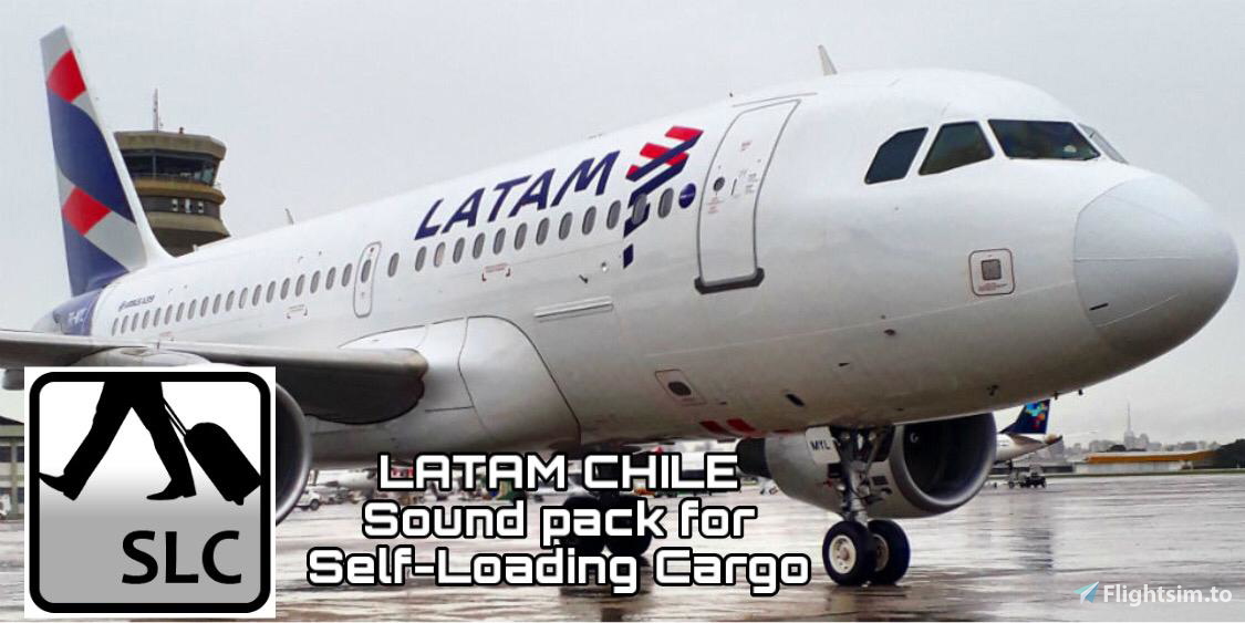 Self Loading Cargo - LATAM Airlines Chile sound pack SLC for Microsoft ...