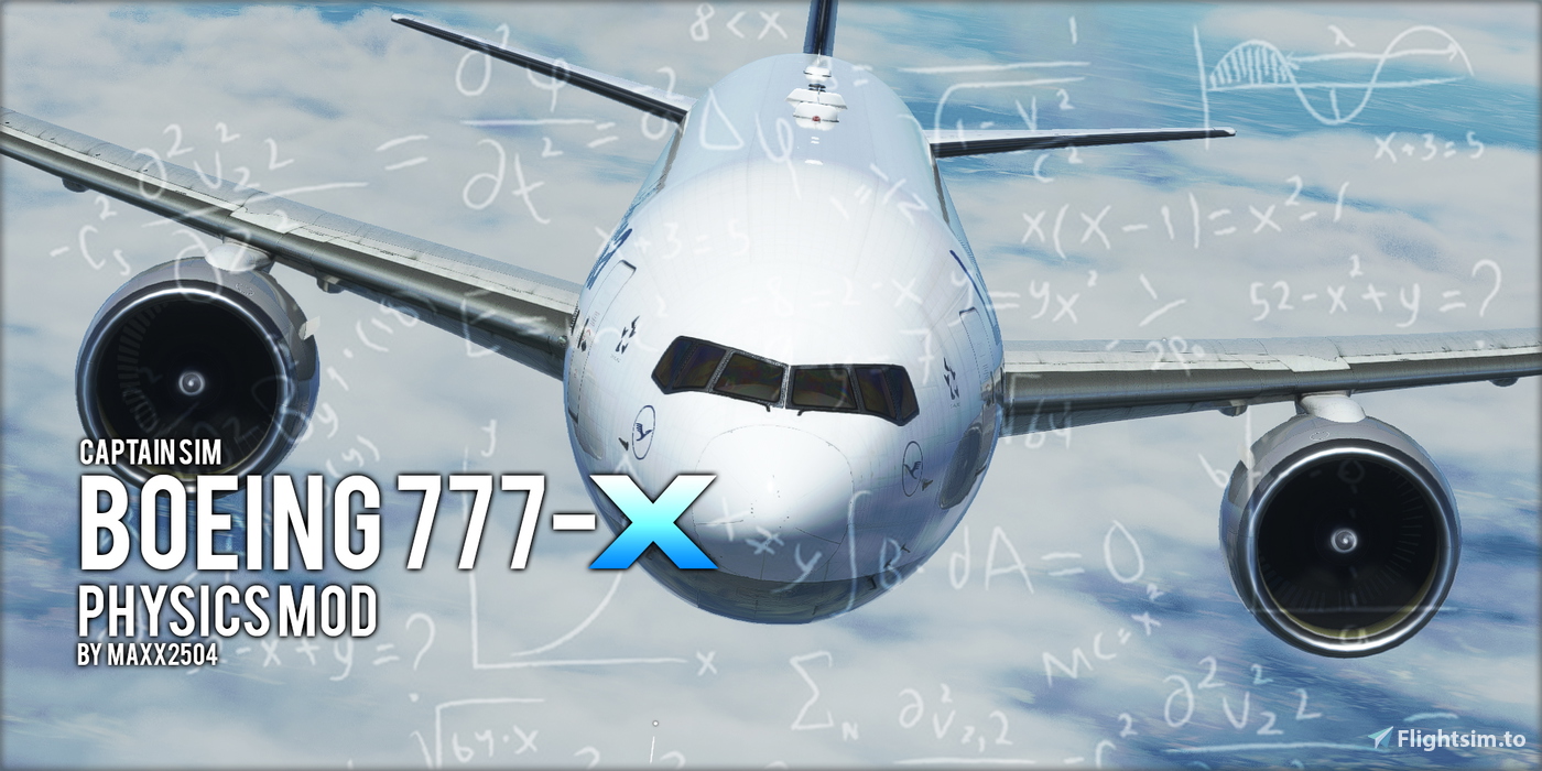 Captain Sim B777-X Physics Mod for Microsoft Flight Simulator | MSFS