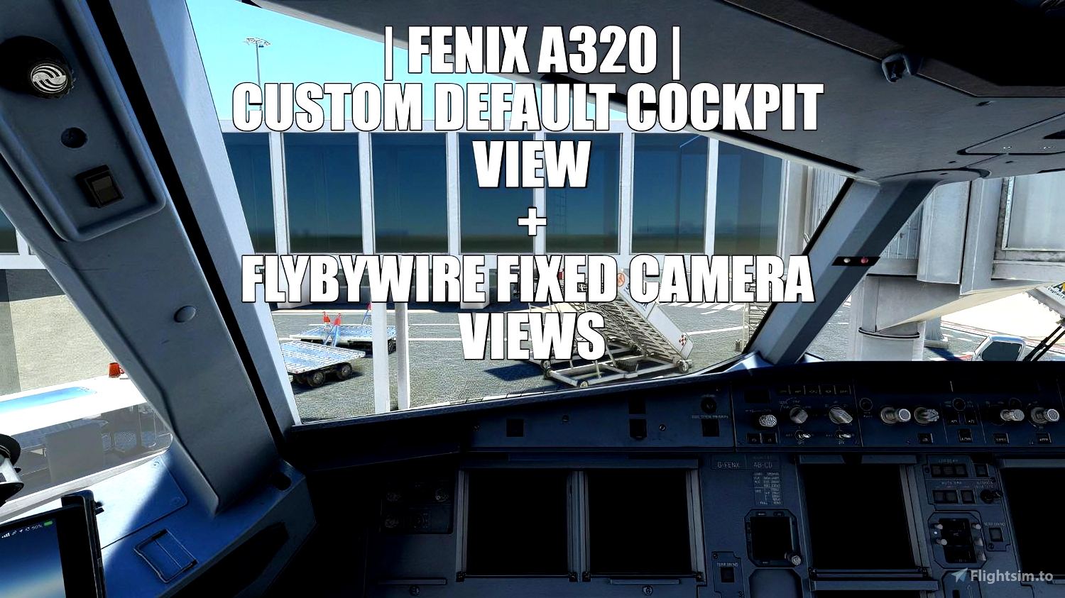 Custom Views - Fenix Simulations A320 Add-Ons for Microsoft Flight Simulator | Flightsim.to