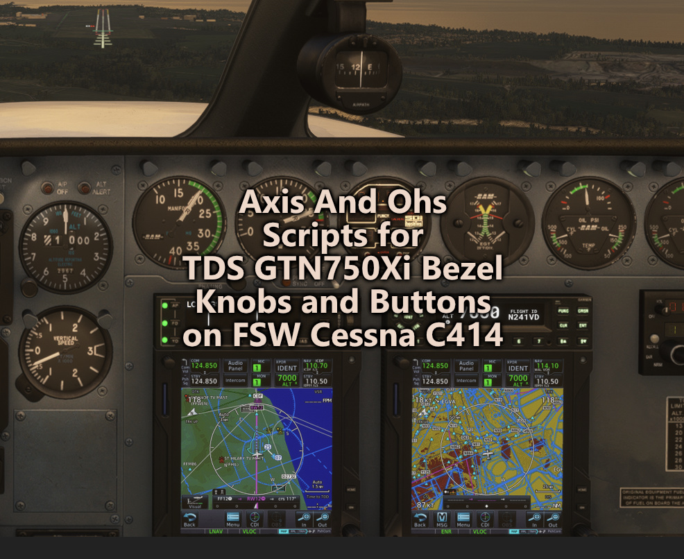 TDS GTN750Xi Axis And Ohs scripts for FSW Cessna C414 VC for Microsoft ...