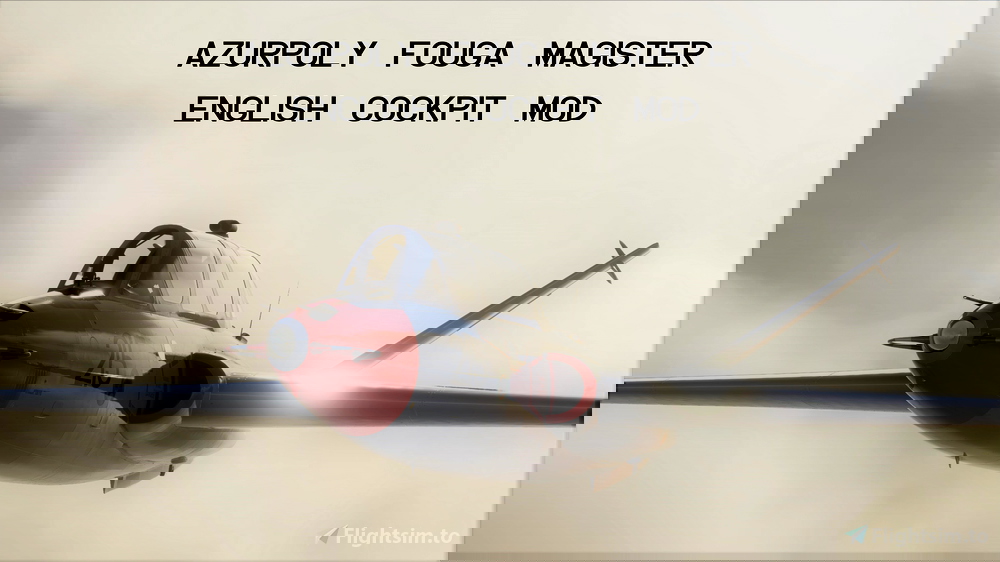 AzurPoly Fouga Magister ENG cockpit mod for Microsoft Flight Simulator ...