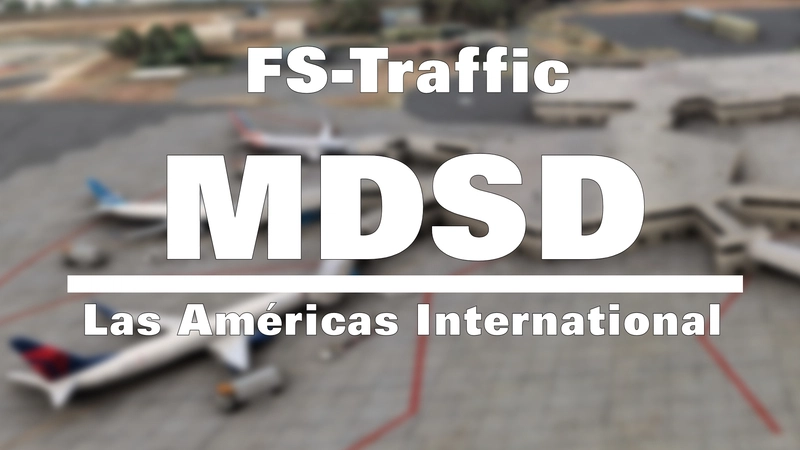 FS-Traffic - Las Américas International Airport (MDSD) for Microsoft ...