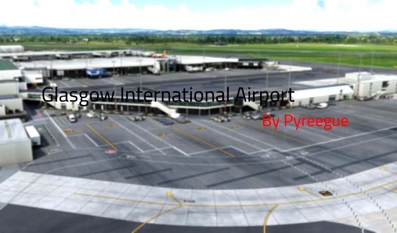 (WIP) GSX Profile - EGPF Glasgow International (Pyreegue Glasgow (From ...