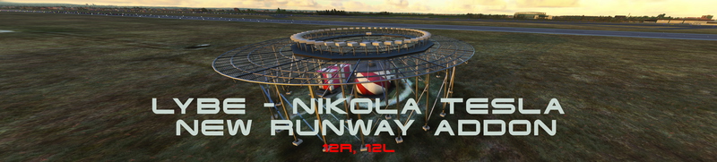 LYBE - Nikola Tesla - Belgrade, Serbia -2 runways addon scenery v002.0 ...