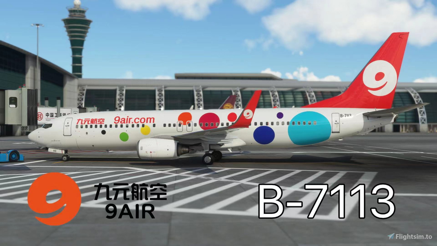 PMDG 737-800 9 Air 九元航空 - (B-1719/B-6990/B-7113) 4K/8K for Microsoft Flight Simulator | MSFS