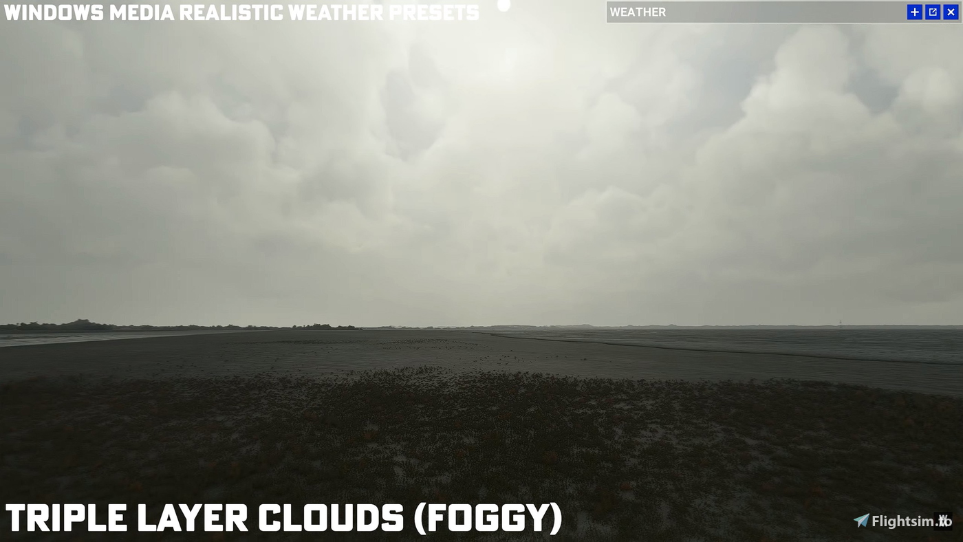 WINDOWS MEDIA REALISTIC WEATHER PRESETS за Microsoft Flight Simulator ...