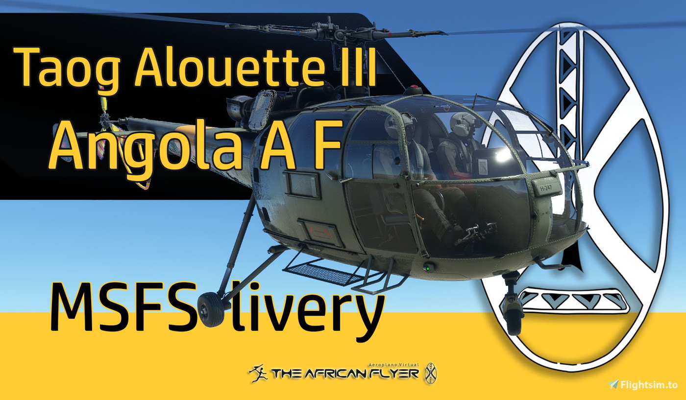 Angola Air Force Alouette III (H-247) - livery for Microsoft Flight ...