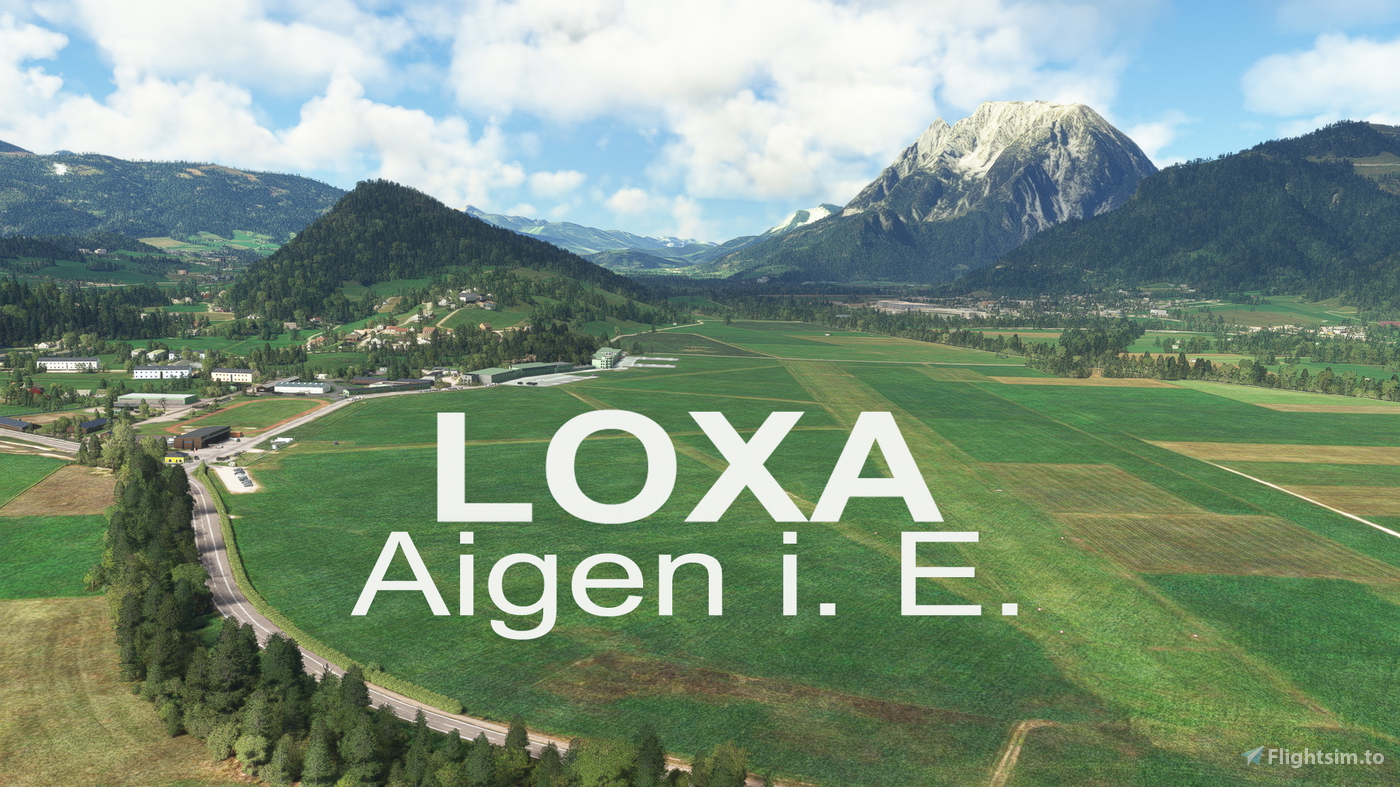 LOXA Aigen im Ennstal / Austria for Microsoft Flight Simulator | MSFS