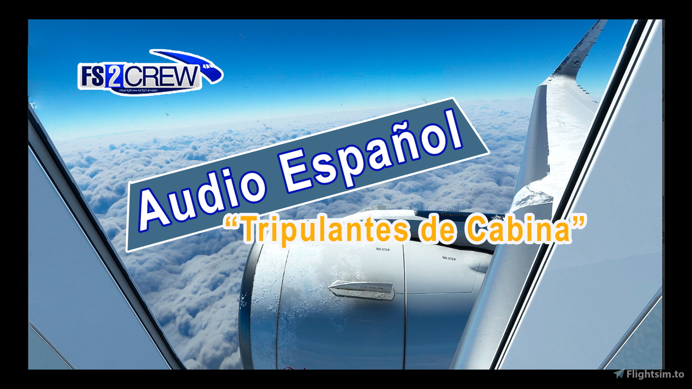FS2CREW AUDIO SPANISH FLY ATTENDANT for Microsoft Flight Simulator | MSFS