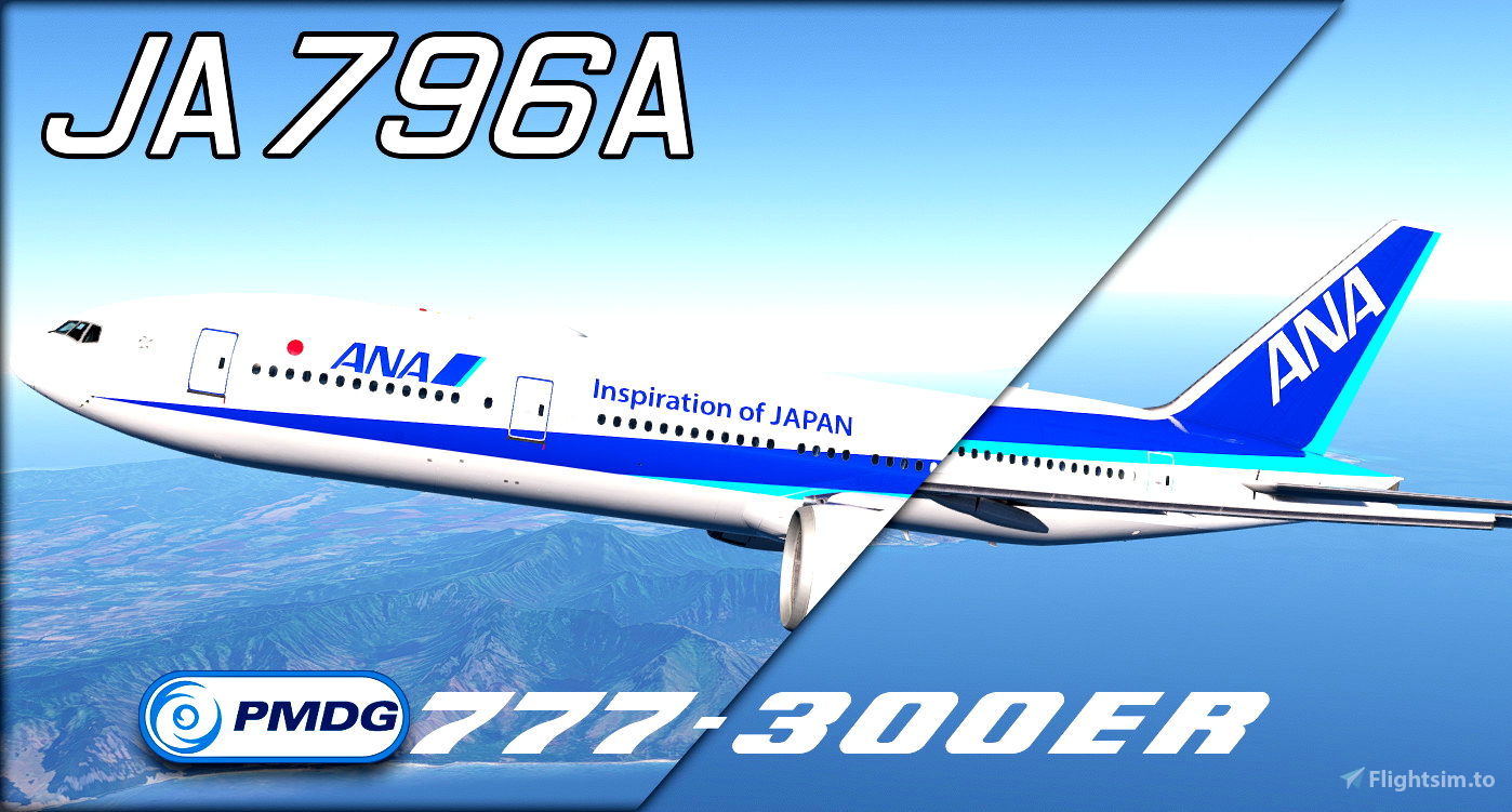 ANA - All Nippon Airways 777-381ER ( JA796A ) for Microsoft Flight ...