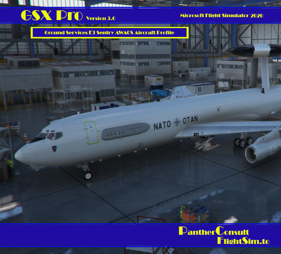 E3 Sentry AWACS GSX Pro Ground Services Profile v1.0.0g pour Microsoft ...