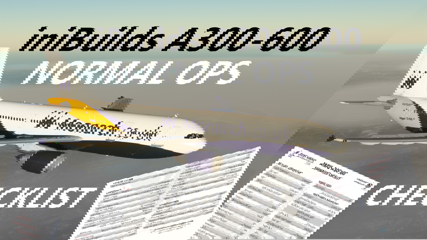 iniBuilds A300-600 Checklist for Microsoft Flight Simulator | MSFS