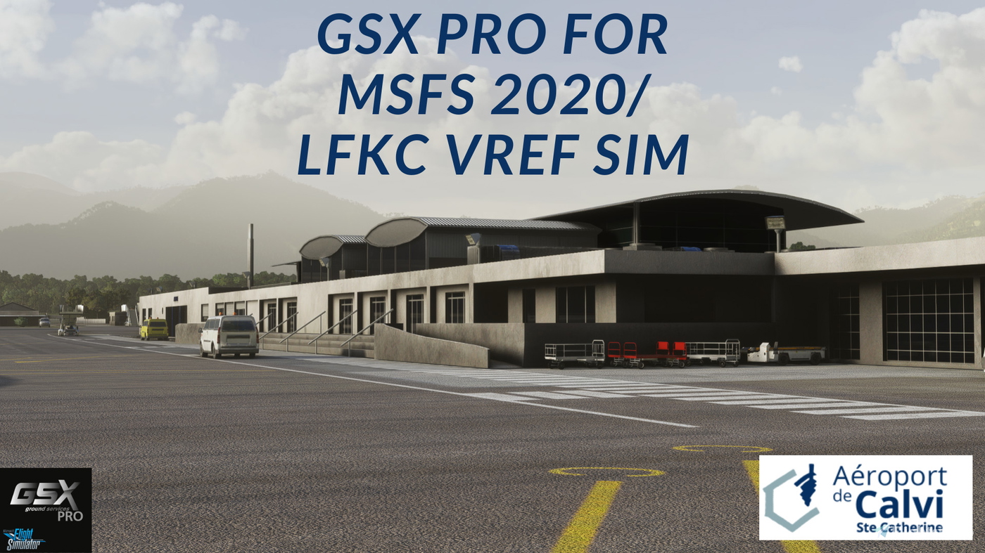 LFKC GSX PRO - Vref Simulations (New update soon) for Microsoft Flight Simulator | MSFS