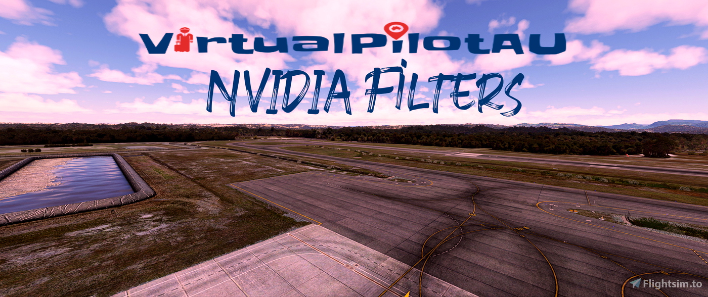 Nvidia FreeStyle Filter (Preset) | VirtualPilotAU for Microsoft Flight ...