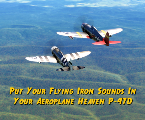 Put Your Own Milviz Corsair Sounds in Your Aeroplane Heaven P-47D for ...