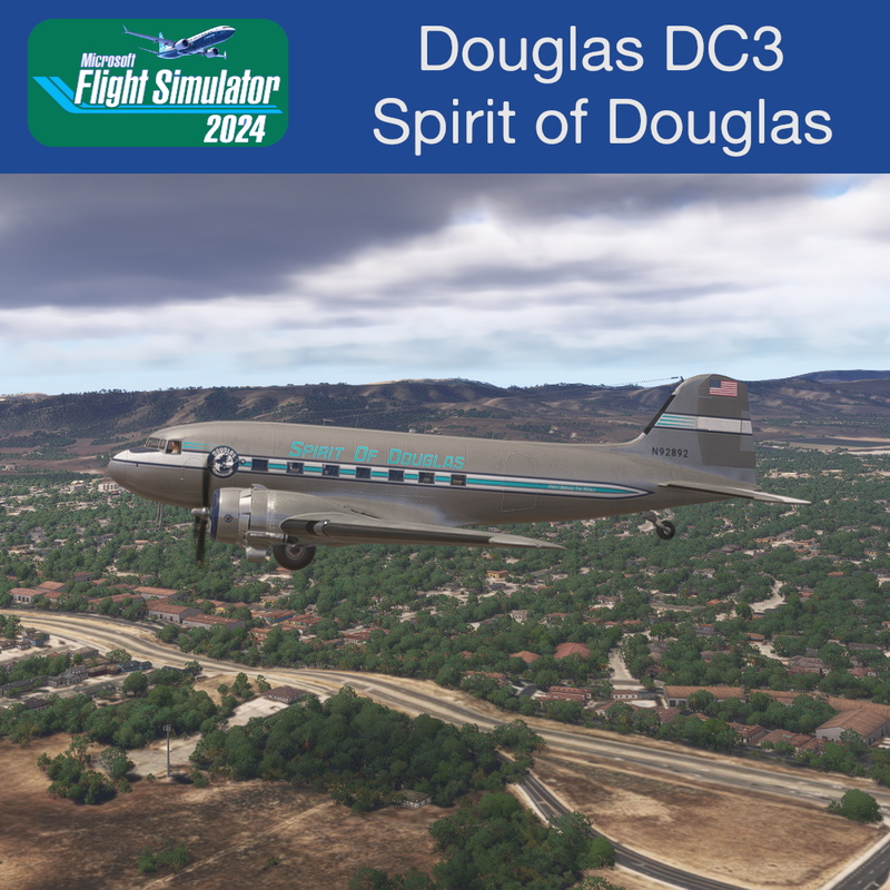 2024 Douglas DC3 Spirit of Douglas for Microsoft Flight Simulator | MSFS