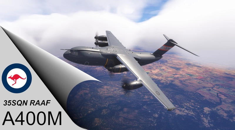 A400M - RAAF 35SQN | A40-001 - 4K for Microsoft Flight Simulator | MSFS