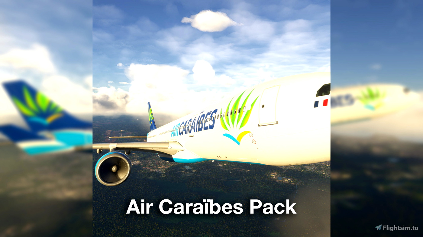 Threads - Air Caraïbes Pack w/cabin | iniBuilds Airbus A330-300 GE [8K ...