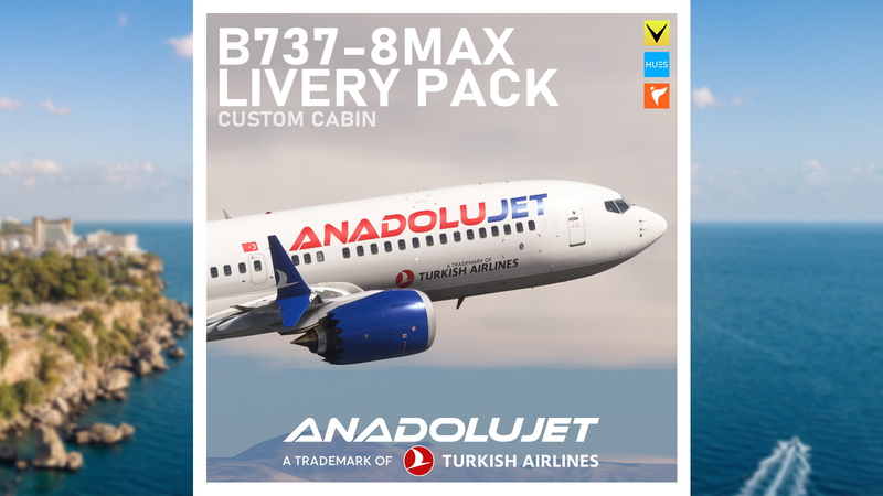 AnadoluJet Pack w/Cabin - iFly 737 MAX 8 for Microsoft Flight Simulator | MSFS