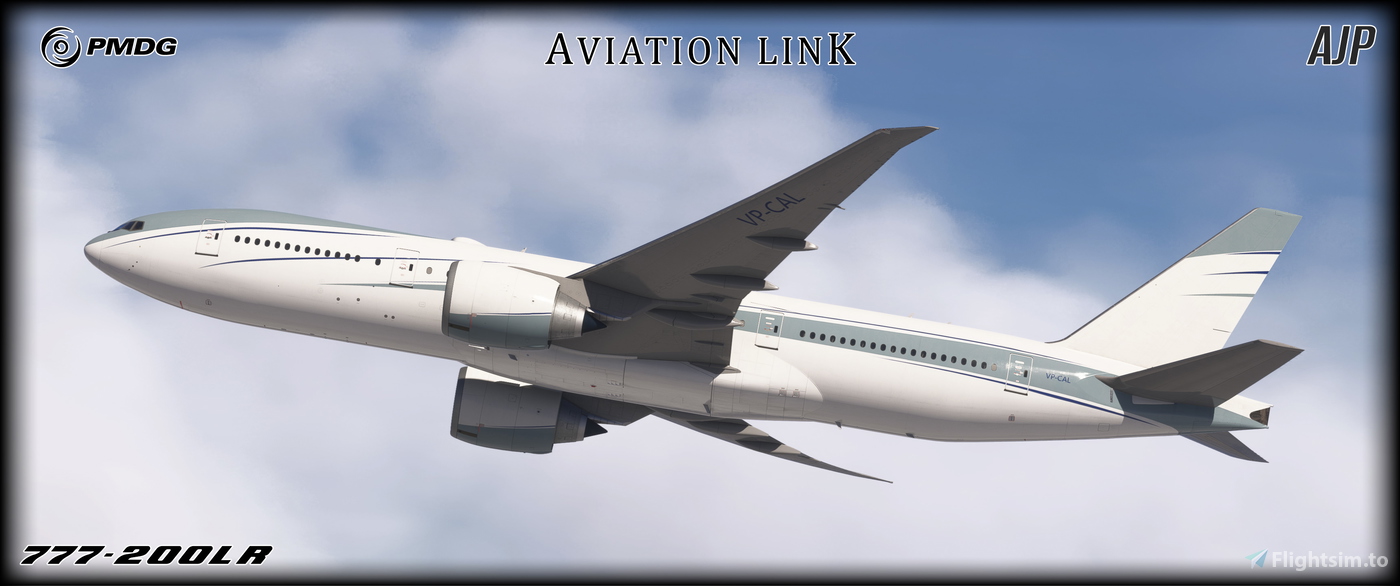 Aviation Link VP-CAL - Boeing 777L - PMDG for Microsoft Flight ...