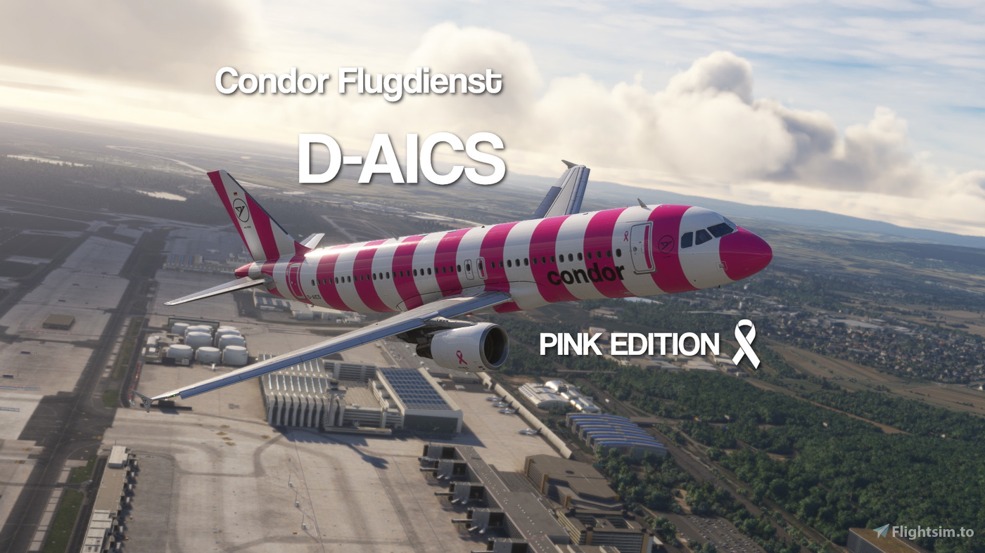 BFU READY! Condor Flugdienst D-AICS PINK EDITION 8K + 4K w/ Cabin FENIX ...