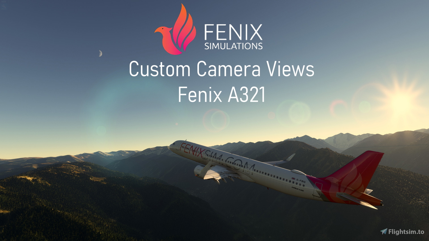 Custom Camera Views [FENIX A321 IAE & CFM | WTF + SL] for Microsoft Flight Simulator | MSFS