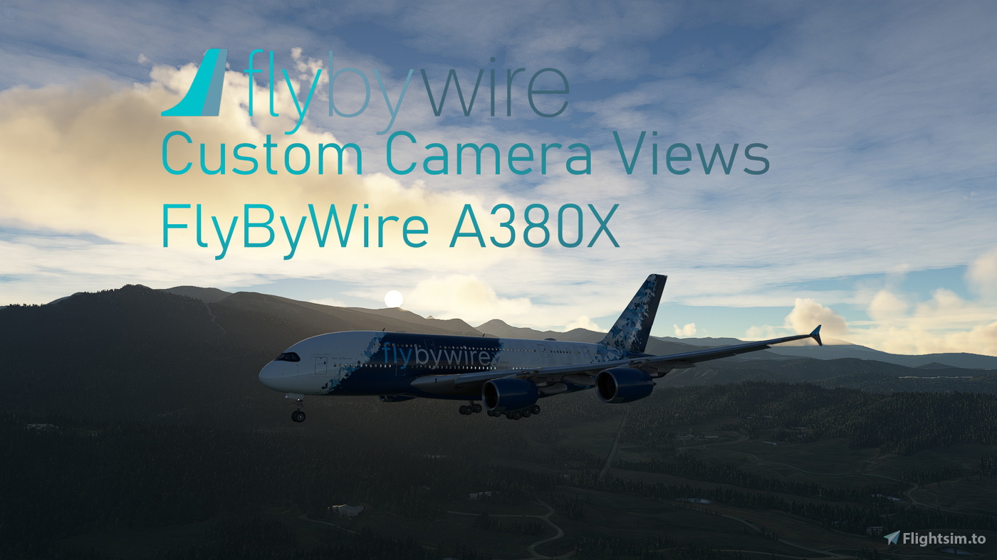 Custom Camera Views [FlyByWire A380X] pour Microsoft Flight Simulator | MSFS
