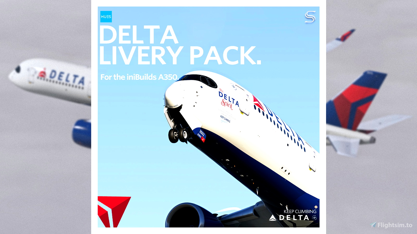 Delta Air Lines Fleet Pack | iniBuilds A350 | 8K & 4K for Microsoft ...