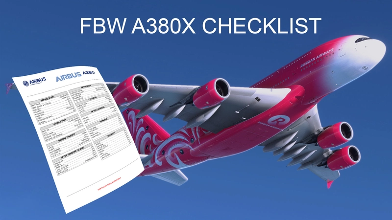 FBW A380 Checklist pour Microsoft Flight Simulator | MSFS