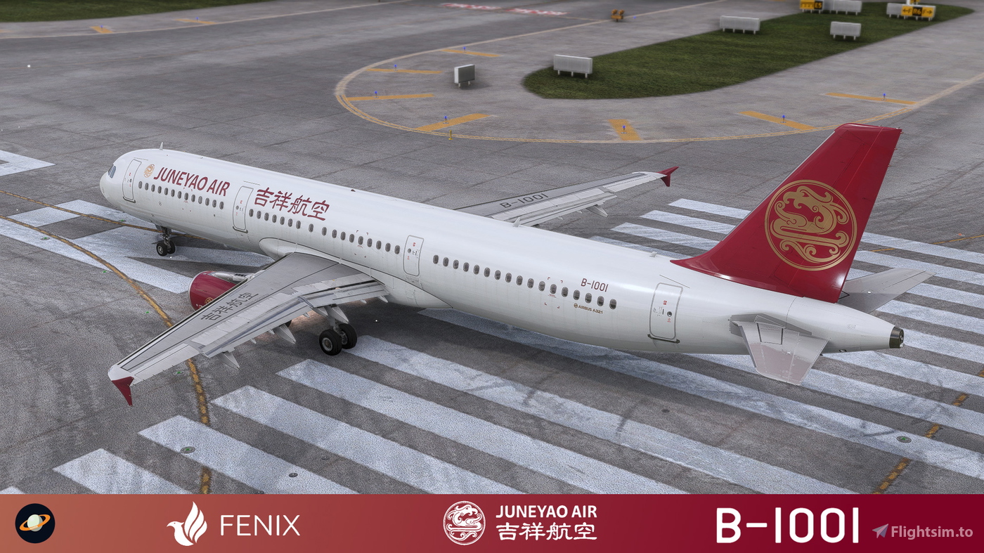 Fenix A321 - Juneyao Air 吉祥航空 B-1001 (IAE) / B-1645 (CFM) with cabin 8K ...