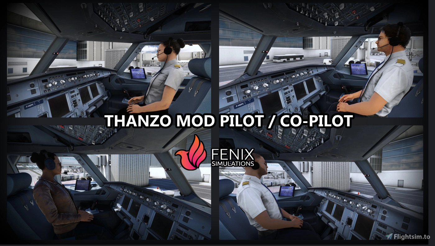 [Fenix] Thanzo Mod Pilot / Co-Pilot pour Microsoft Flight Simulator | MSFS