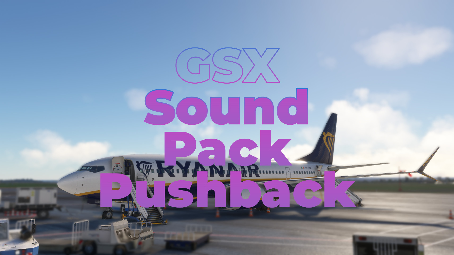 GSX Sound Pack Pushback - MSFS Add-on - Flightsim.to
