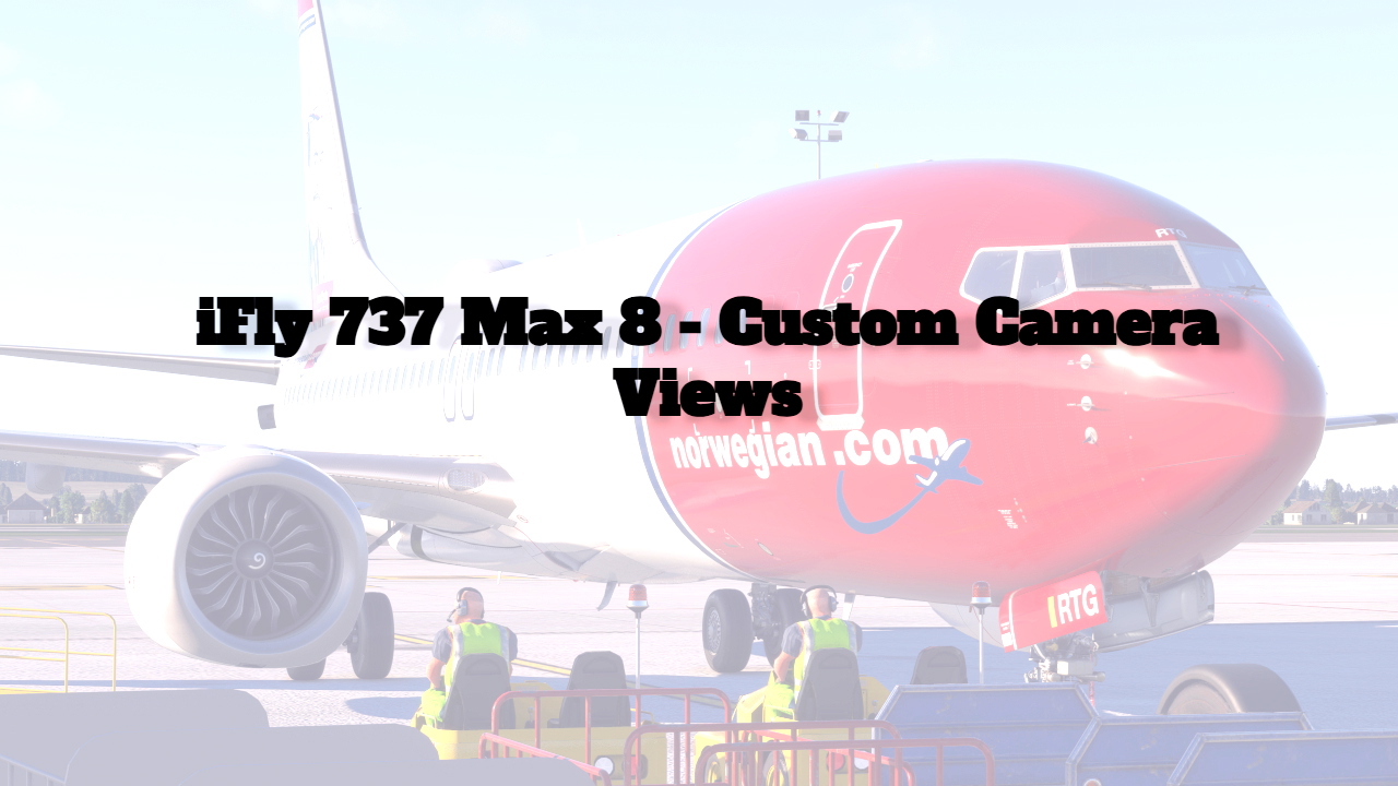 Threads - Frequently Asked Questions - iFly 737 Max 8 Camera Views for ...
