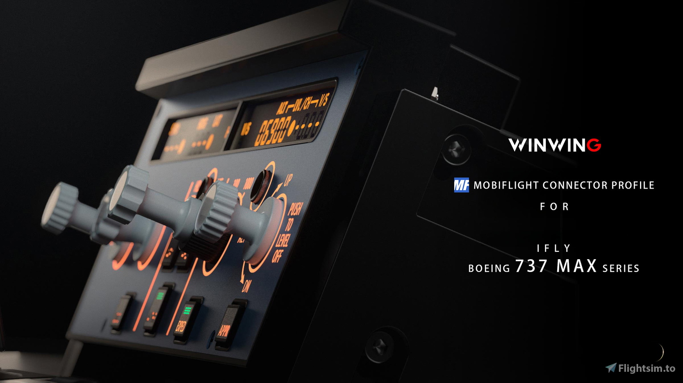 iFly 737 MAX | WinWingSim FCU+EFIS L | Mobiflight Connector Customized ...
