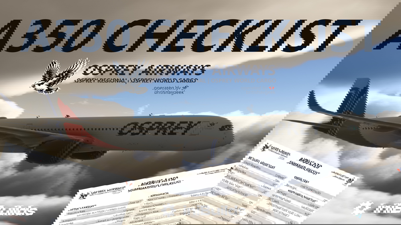 iniBuilds A350 Checklist - Osprey Airways per Microsoft Flight ...