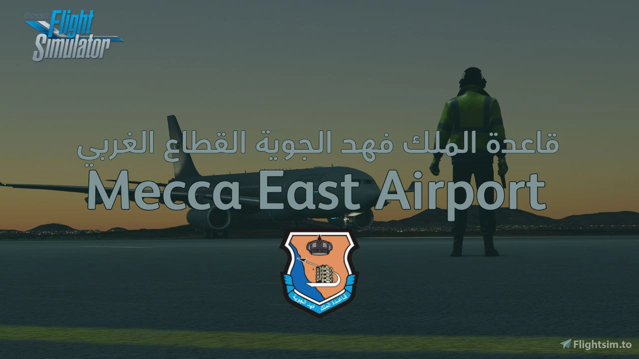 Mecca East Airport for Microsoft Flight Simulator | MSFS