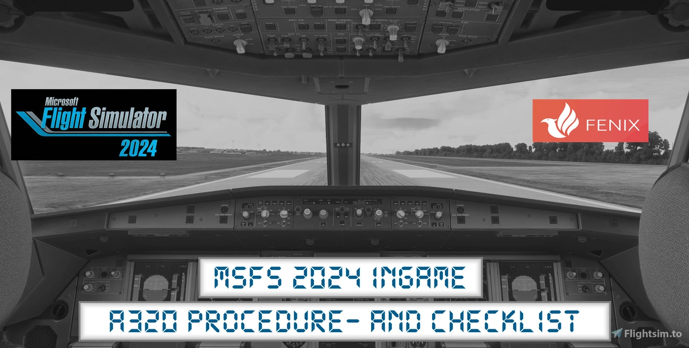 MSFS 2024 Ingame-Checklist (MSFS 2020 style) for FENIX A 320 для Microsoft Flight Simulator | MSFS