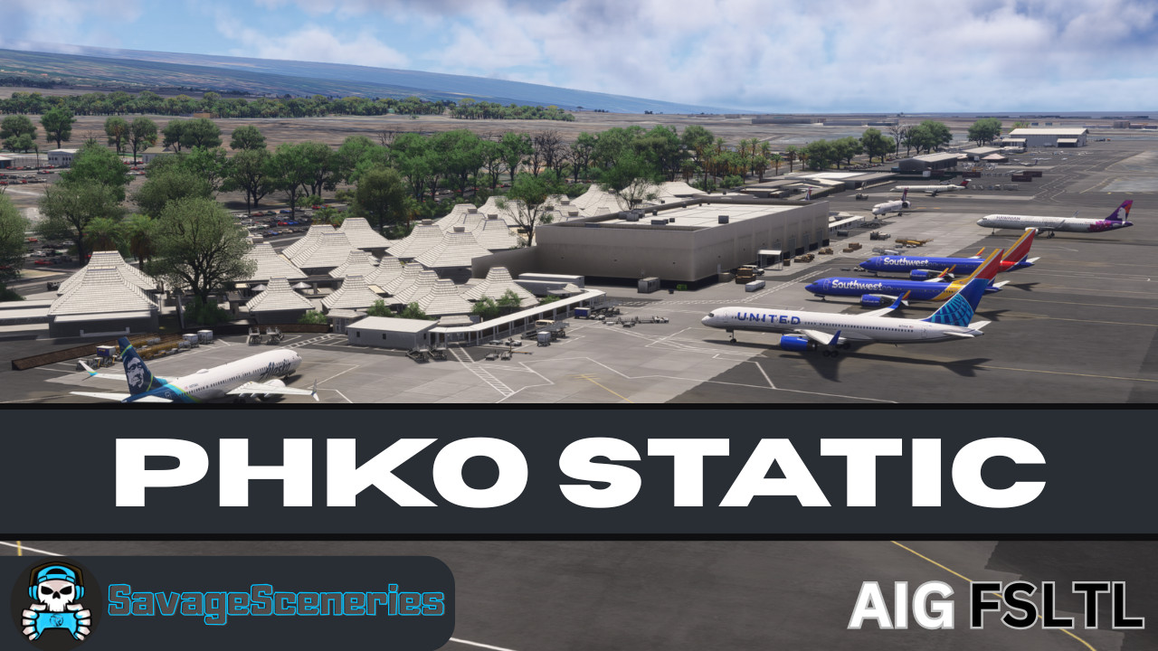 PHKO AIG/FSLTL Static Aircraft 对于 Microsoft Flight Simulator | MSFS