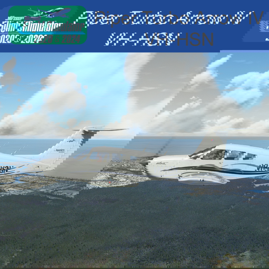 Piper Turbo Arrow IV VH-HSN for Microsoft Flight Simulator | MSFS