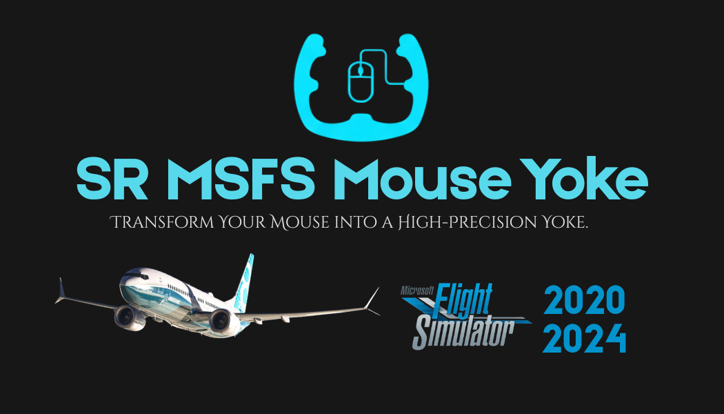 SR MSFS Mouse Yoke – Mouse Controller for MSFS 2020 & 2024 for ...