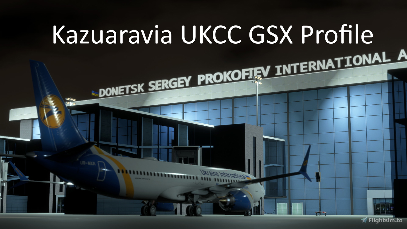 UKCC Donetsk by Kazuaravia GSX Profile para Microsoft Flight Simulator ...