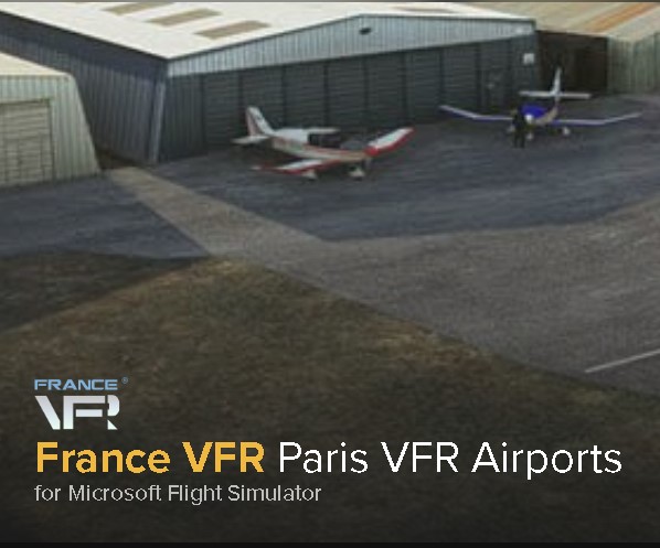 VFR France - Paris VFR airports. para Microsoft Flight Simulator | MSFS