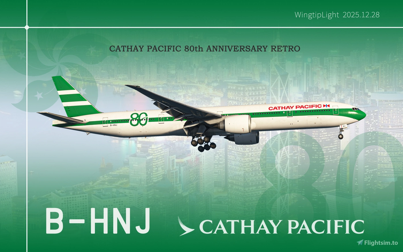[4K&8K] Cathay Pacific "80th Anniversary Retro" B-HNJ By WingtipLight ...